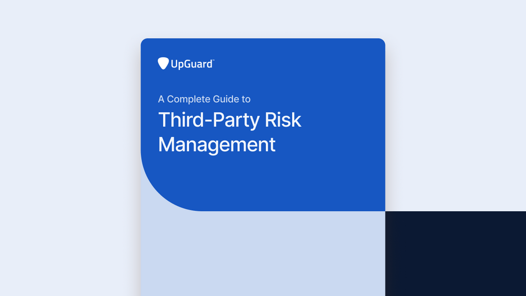 A Complete Guide To Third Party Risk Management Upguard